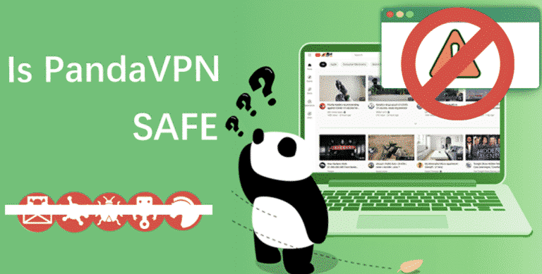 PandaVPN Review: Is PandaVPN Free and Safe to Use? How Good Is It?