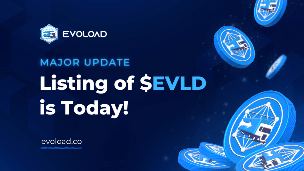 Major Update from Evoload: Listing of $EVLD is Today!