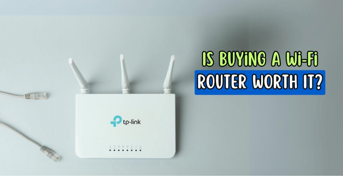 Is Buying a Wifi Router Worth It