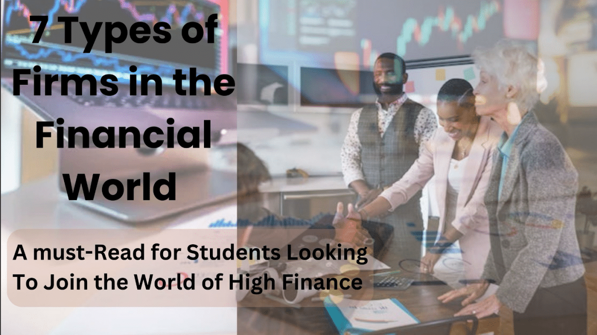 7 Types of Firms in the World of High Finance – A Must-Read for College ...