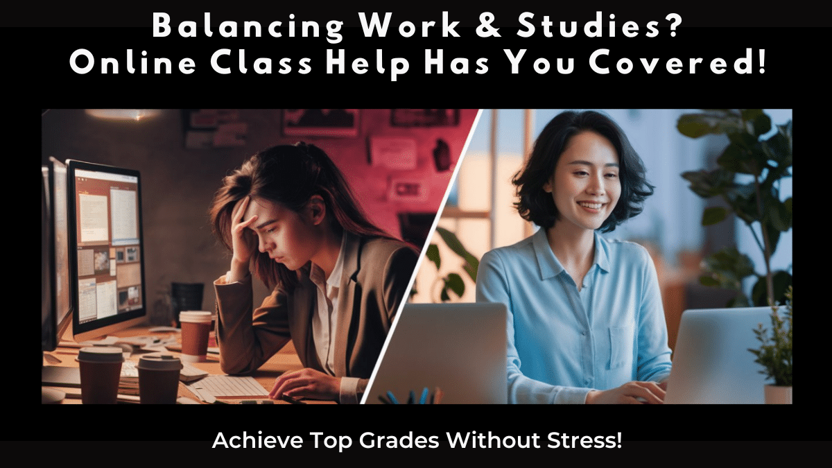 How Online Class Help Supports Working Professionals in Managing Their Studies?