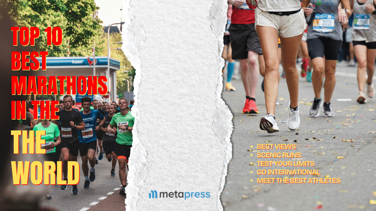 Top 10 Best Marathons in the World (You Can't Miss The 7th!)