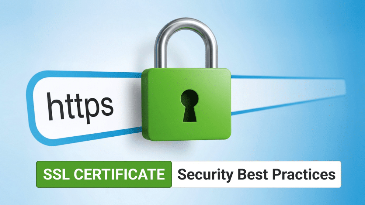 Top 10 SSL Certificate Security Best Practices