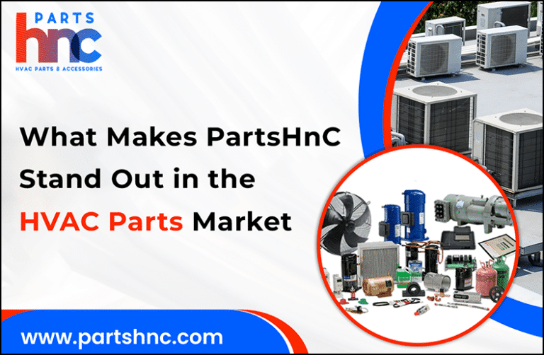 What Makes PartsHnC Stand Out in the HVAC Parts Market