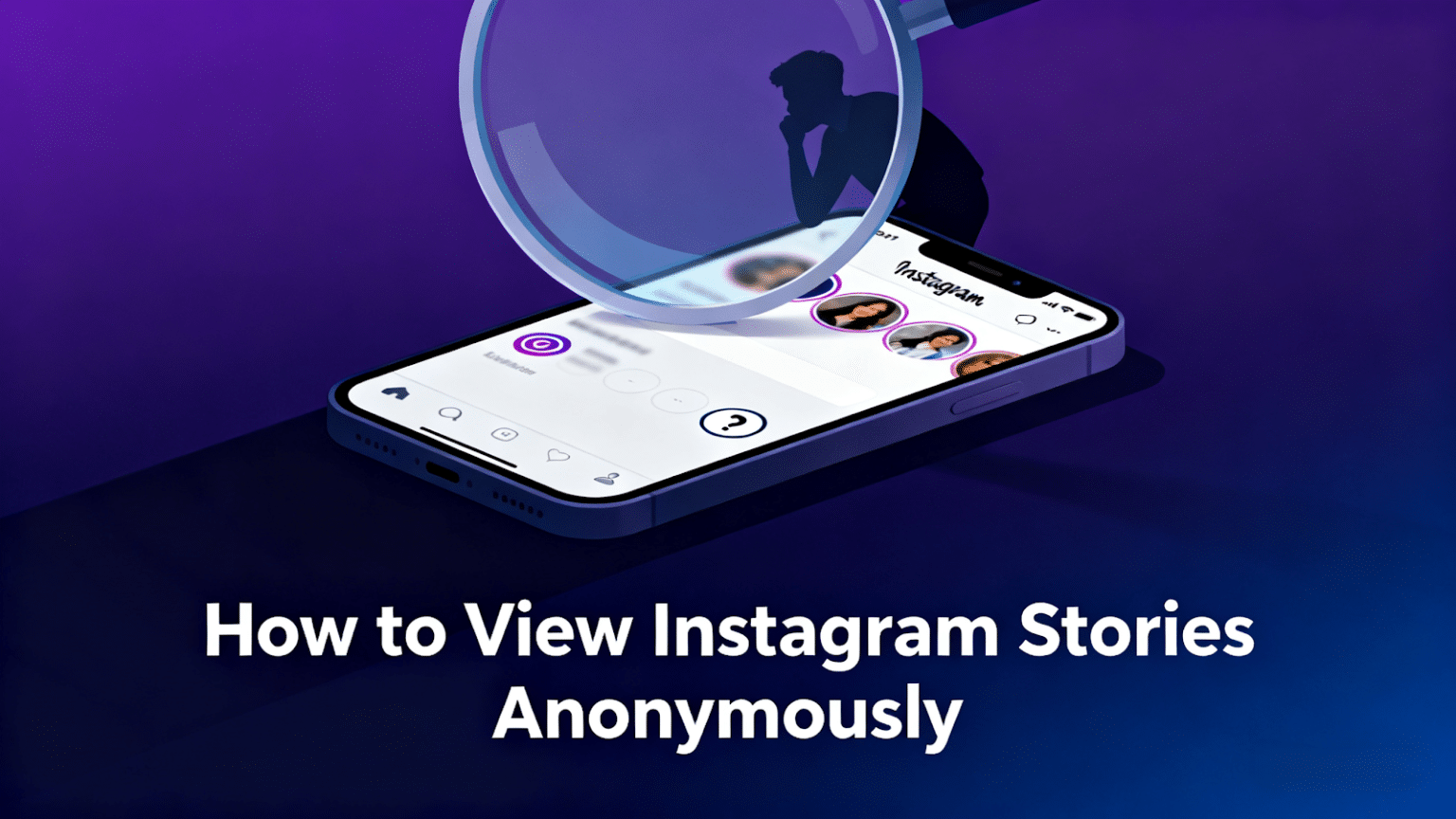 How to View Instagram Stories Anonymously: A Practical Guide to Anonymous Instagram Story ...